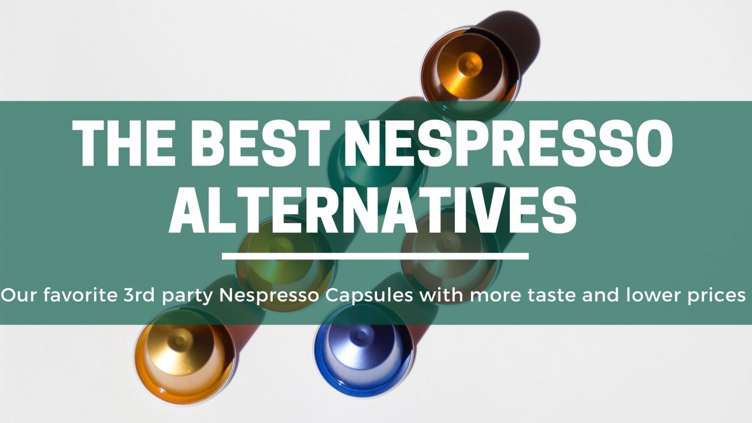 The 5 Best Nespresso Compatible Pods In 2024 (Try These Nespresso ...